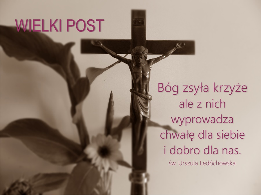 Wielki Post 2018 – Sanktuarium św. Urszuli Ledóchowskiej w Pniewach